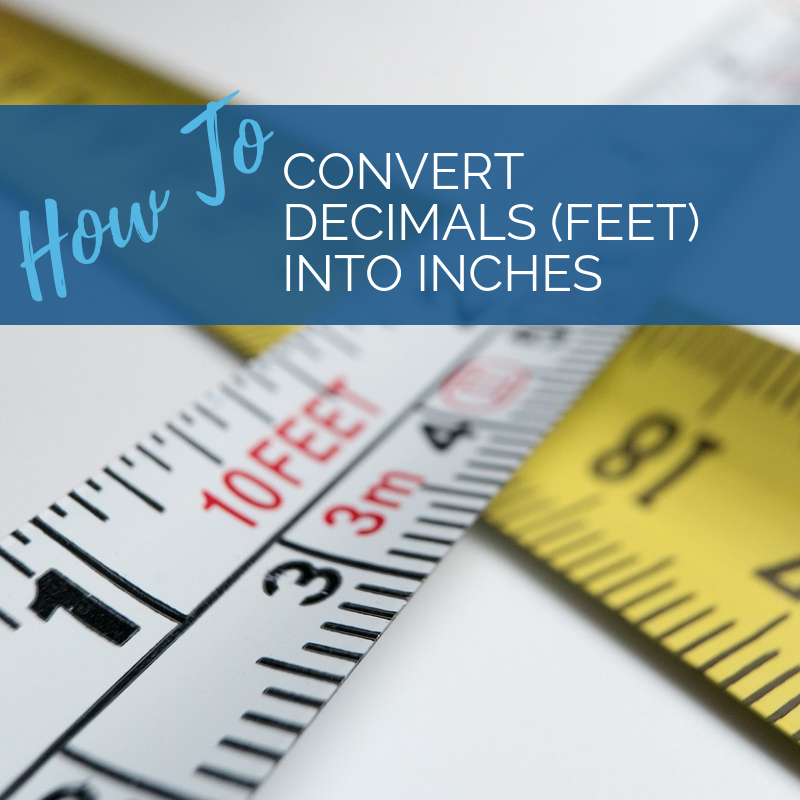 Converting Decimal Feet To Feet And Inches Excel: How To Con